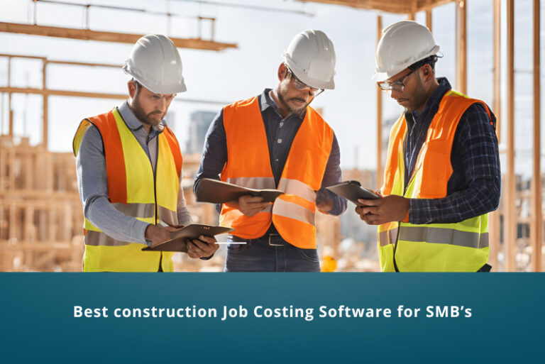 Best Construction Job Costing Software For SMB’s In 2025