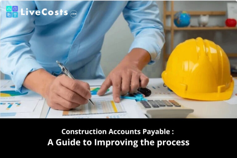 Construction Accounts Payable : A Guide To Improving The Process